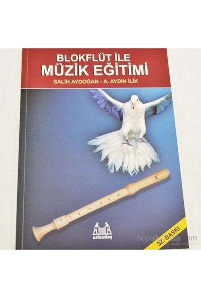 Blok Flüt İle Müzik Eğitimi - Salih Aydoğan Blok Flüt İle Müzik Eğitimi - Salih Aydoğan