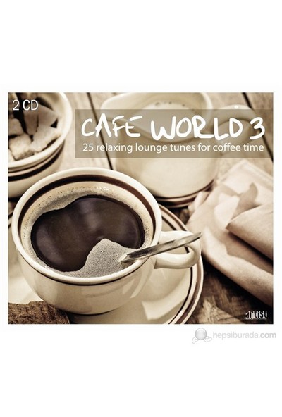 Various Artist - Café World 3 Various Artist - Café World 3