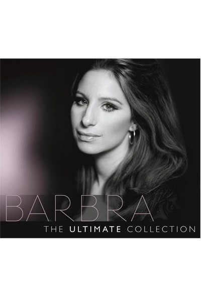 Barbra Streisand - The Ultimate Collection Barbra Streisand - The Ultimate Collection
