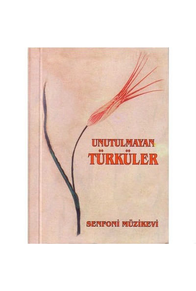 Unutulmayan Türküler Unutulmayan Türküler