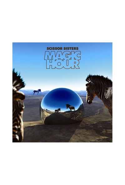 Scissor Sisters - Magic Hour Scissor Sisters - Magic Hour