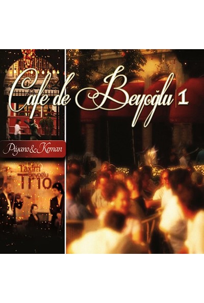 Cafe De Beyoğlu - 4 (Violins & Piano) Cafe De Beyoğlu - 4 (Violins & Piano)