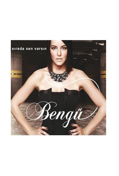 Bengü - Sırada Sen Varsın