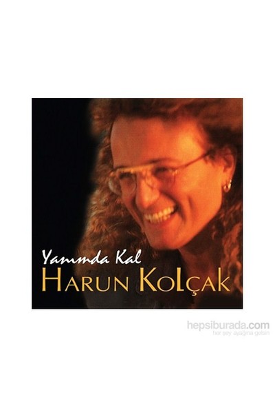 Harun Kolçak - Yanımda Kal Harun Kolçak - Yanımda Kal