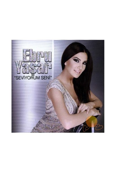 Ebru Yaşar - Seviyorum Seni