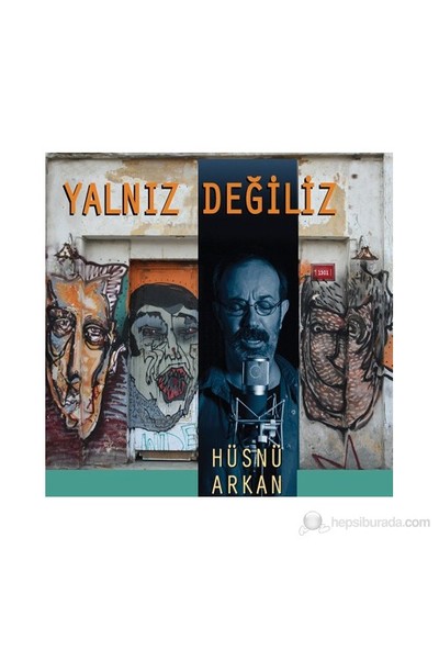 Hüsnü Arkan - Yalnız Değilsiniz ( CD )