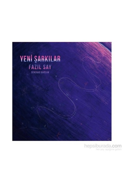 Fazıl Say - Yeni Şarkılar (CD)