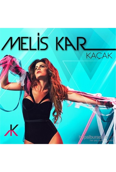 Melis Kar - Kaçak