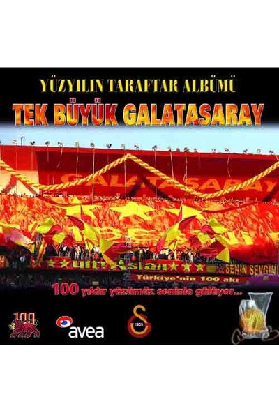 Tek Büyük Galatasaray (Yüzyılın Taraftar Albümü)