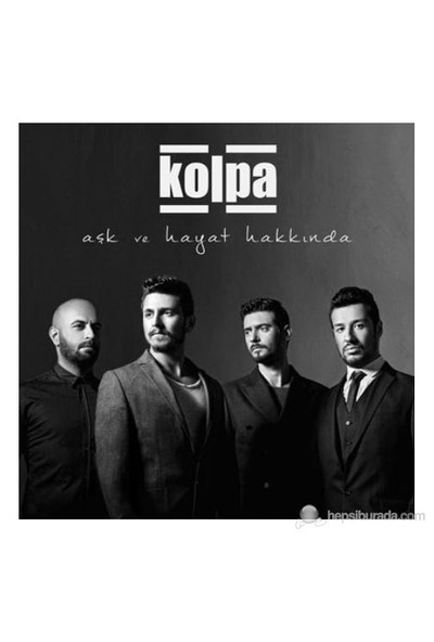 Kolpa - Aşk ve Hayat Hakkında Kolpa - Aşk ve Hayat Hakkında