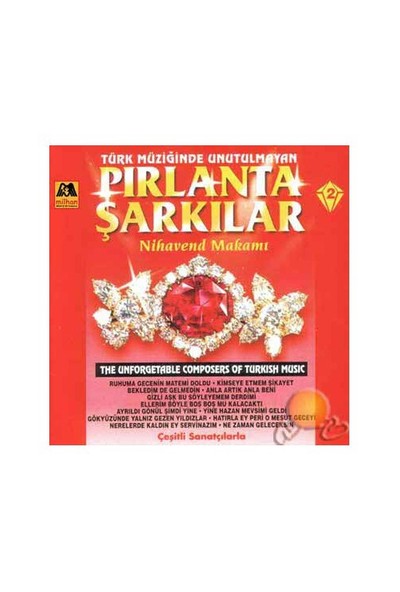Türk Müziğinde Unutulmayan Pırlanta Şarkılar 2 (nihavend Makamı) (milhan) Türk Müziğinde Unutulmayan Pırlanta Şarkılar 2 (nihavend Makamı) (milhan)