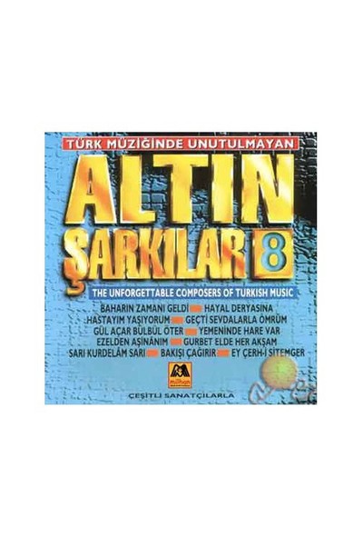 Türk Müziğinde Unutulmayan Altın Şarkılar 8 (milhan) Türk Müziğinde Unutulmayan Altın Şarkılar 8 (milhan)