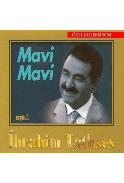 İbrahim Tatlıses - Mavi Mavi Özel Koleksiyon İbrahim Tatlıses - Mavi Mavi Özel Koleksiyon