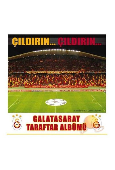 Galatasaray Taraftar Albümü - Çıldırın Çıldırın