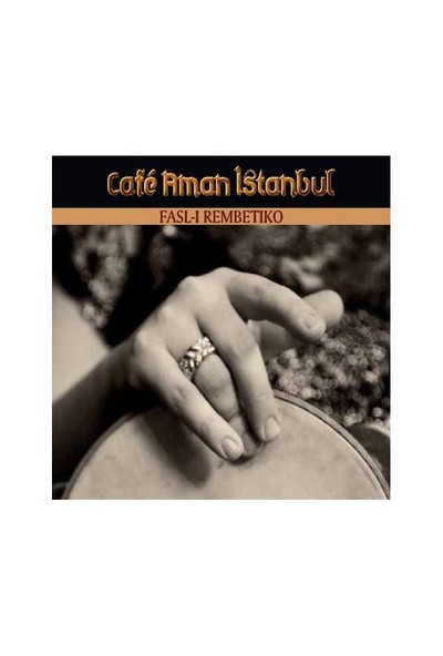 Cafe Aman İstanbul / Fasl-ı Rembetiko (CD+KİTAP)
