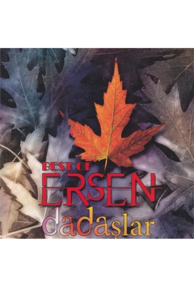 Ersen Dadaşlar - Ersen Dadaşlar Best Of Ersen Dadaşlar - Ersen Dadaşlar Best Of