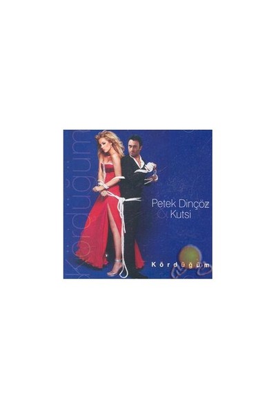 Kördüğüm (petek Dinçöz & Kutsi) Kördüğüm (petek Dinçöz & Kutsi)