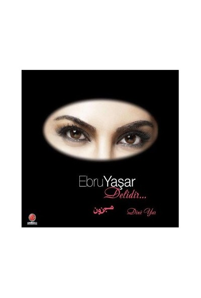 Ebru Yaşar - Delidir