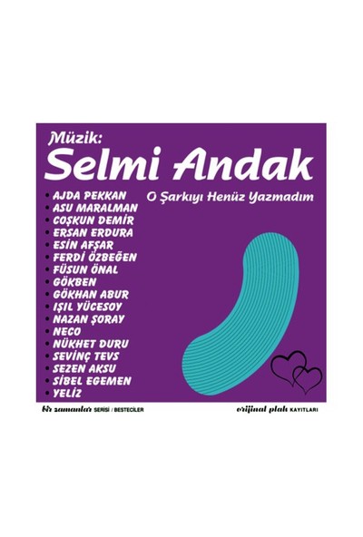 Selmi Andak - O Şarkıyı Henüz Yazmadım (CD) Selmi Andak - O Şarkıyı Henüz Yazmadım (CD)