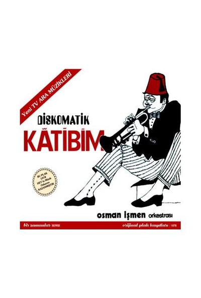 Diskomatik Katibim - Osman İşmen Orkestrası (CD)