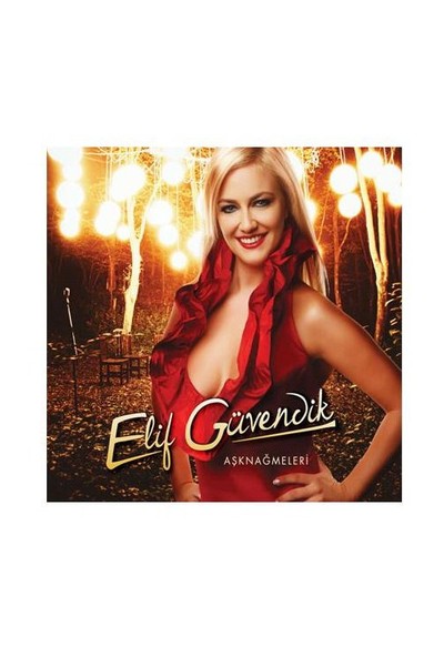 Elif Güvendik - Aşknağmeleri