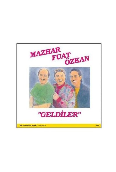 Mazhar-Fuat-Özkan / Geldiler (CD)