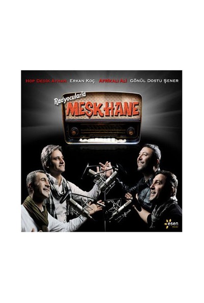 Hop Dedik Ayhan / Erkan Koç / Afrikalı Ali / Gönül Dostu Şener - Radyocularla Meşkhane (CD) Hop Dedik Ayhan / Erkan Koç / Afrikalı Ali / Gönül Dostu Şener - Radyocularla Meşkhane (CD)