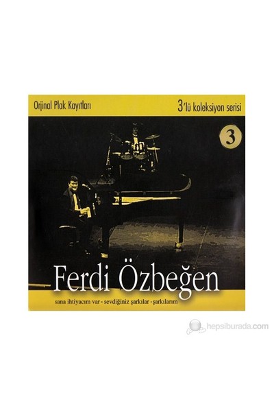 Ferdi Özbeğen - 3`lü Koleksiyon Serisi 3 (3CD) Ferdi Özbeğen - 3`lü Koleksiyon Serisi 3 (3CD)