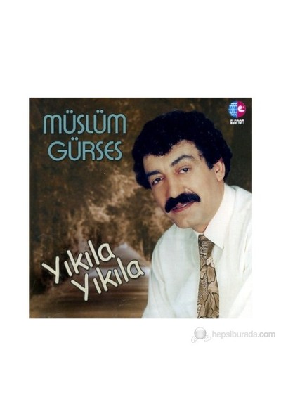 Müslüm Gürses - Yıkıla Yıkıla (CD)