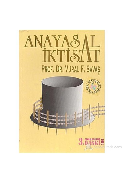 Anayasal İktisat-Vural Fuat Savaş Anayasal İktisat-Vural Fuat Savaş