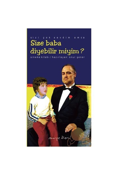 Size Baba Diyebilir Miyim?-Onur Şener Size Baba Diyebilir Miyim?-Onur Şener