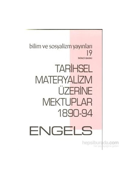 Tarihsel Materyalizm Üzerine Mektuplar 1890 94-Friedrich Engels Tarihsel Materyalizm Üzerine Mektuplar 1890 94-Friedrich Engels