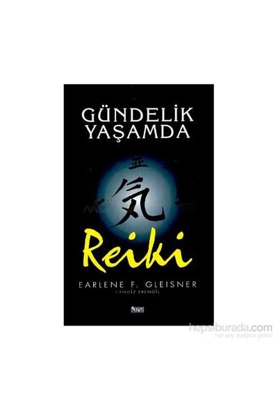 Gündelik Yaşamda Reiki-Earlene F. Gleisner Gündelik Yaşamda Reiki-Earlene F. Gleisner