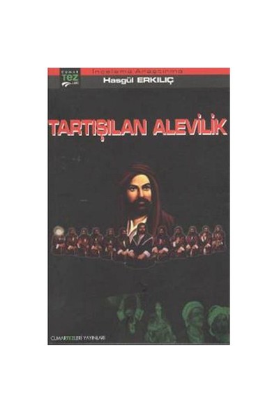 Tartışılan Alevilik-Hasgül Erkılıç Tartışılan Alevilik-Hasgül Erkılıç