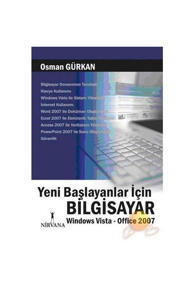 Yeni Başlayanlar İçin Bilgisayar - Windows Vista & Office 20 - Osman Gürkan Yeni Başlayanlar İçin Bilgisayar - Windows Vista & Office 20 - Osman Gürkan