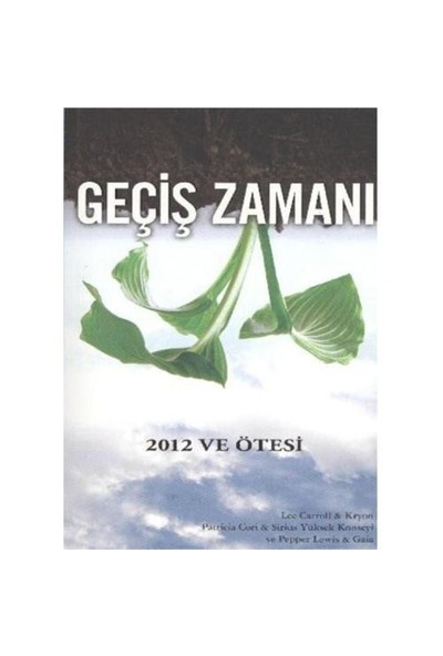 Geçiş Zamanı (2012 ve Ötesi)