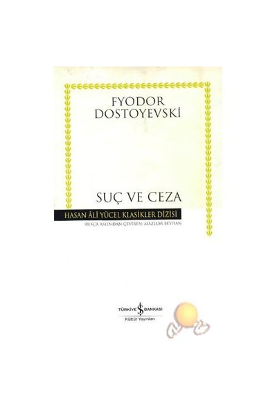 Suç Ve Ceza (Ciltli) - Fyodor Mihayloviç Dostoyevski Suç Ve Ceza (Ciltli) - Fyodor Mihayloviç Dostoyevski