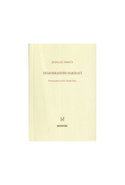 Demokrasinin Hakikati Demokrasinin Hakikati
