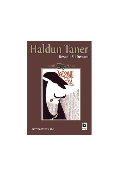 Keşanlı Ali Destanı - Haldun Taner Keşanlı Ali Destanı - Haldun Taner