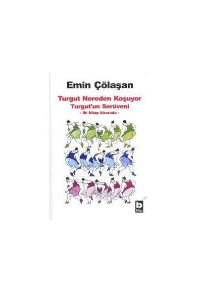 Turgut Nereden Koşuyor - Turgut'un Serüveni Turgut Nereden Koşuyor - Turgut'un Serüveni