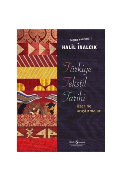 Türkiye Tekstil Tarihi-Halil İnalcık