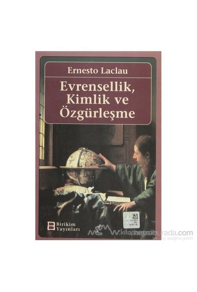 Evrensellik, Kimlik Ve Özgürleşme
