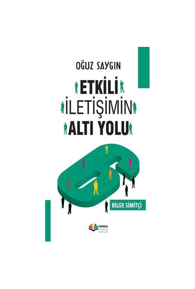 Etkili İletişimin 6 Yolu - Oğuz Saygın