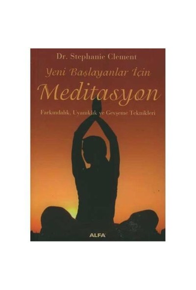 Yeni Başlayanlar İçin Meditasyon