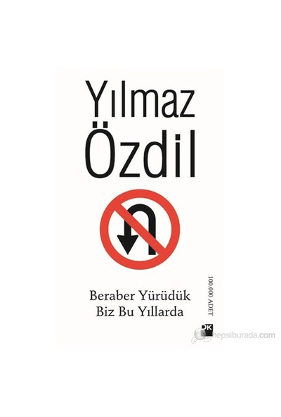 Beraber Yürüdük Biz Bu Yıllarda - Yılmaz Özdil