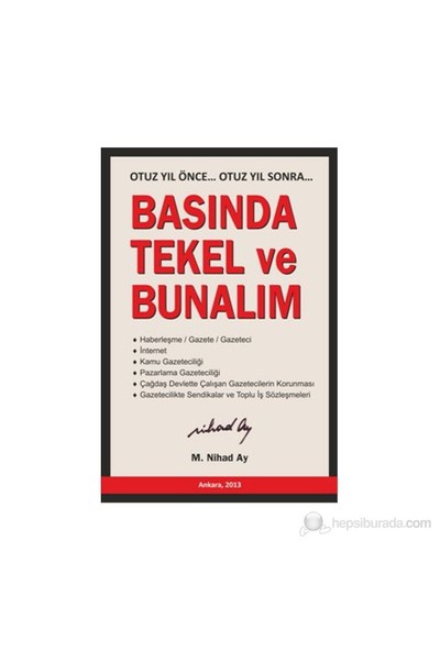 Basında Tekel Ve Bunalım - (Otuz Yıl Önce... Otuz Yıl Sonra...)-M. Nihad Ay Basında Tekel Ve Bunalım - (Otuz Yıl Önce... Otuz Yıl Sonra...)-M. Nihad Ay