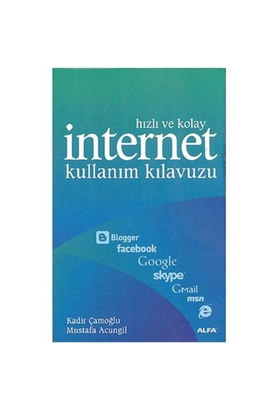 Hızlı Ve Kolay İnternet Kullanım Kılavuzu