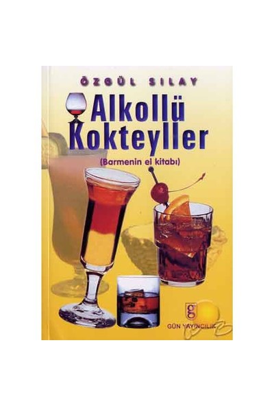 Alkollü Kokteyller - Özgül Sılay
