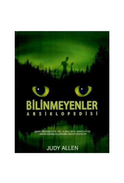Bilinmeyenler Ansiklopedisi (Ciltli) - Judy Allen Bilinmeyenler Ansiklopedisi (Ciltli) - Judy Allen