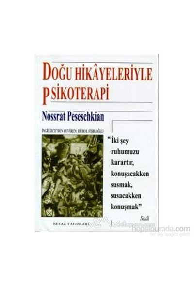 Doğu Hikayeleriyle Psikoterapi-Nossrat Peseschkian Doğu Hikayeleriyle Psikoterapi-Nossrat Peseschkian